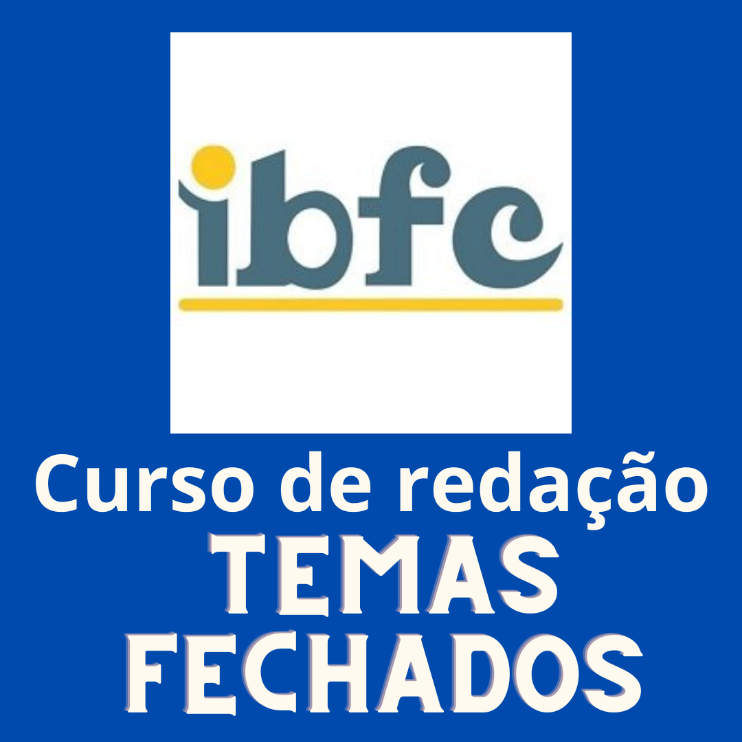 Curso de Redação-IBFC- Temas fechados | Professora Janaina Arruda